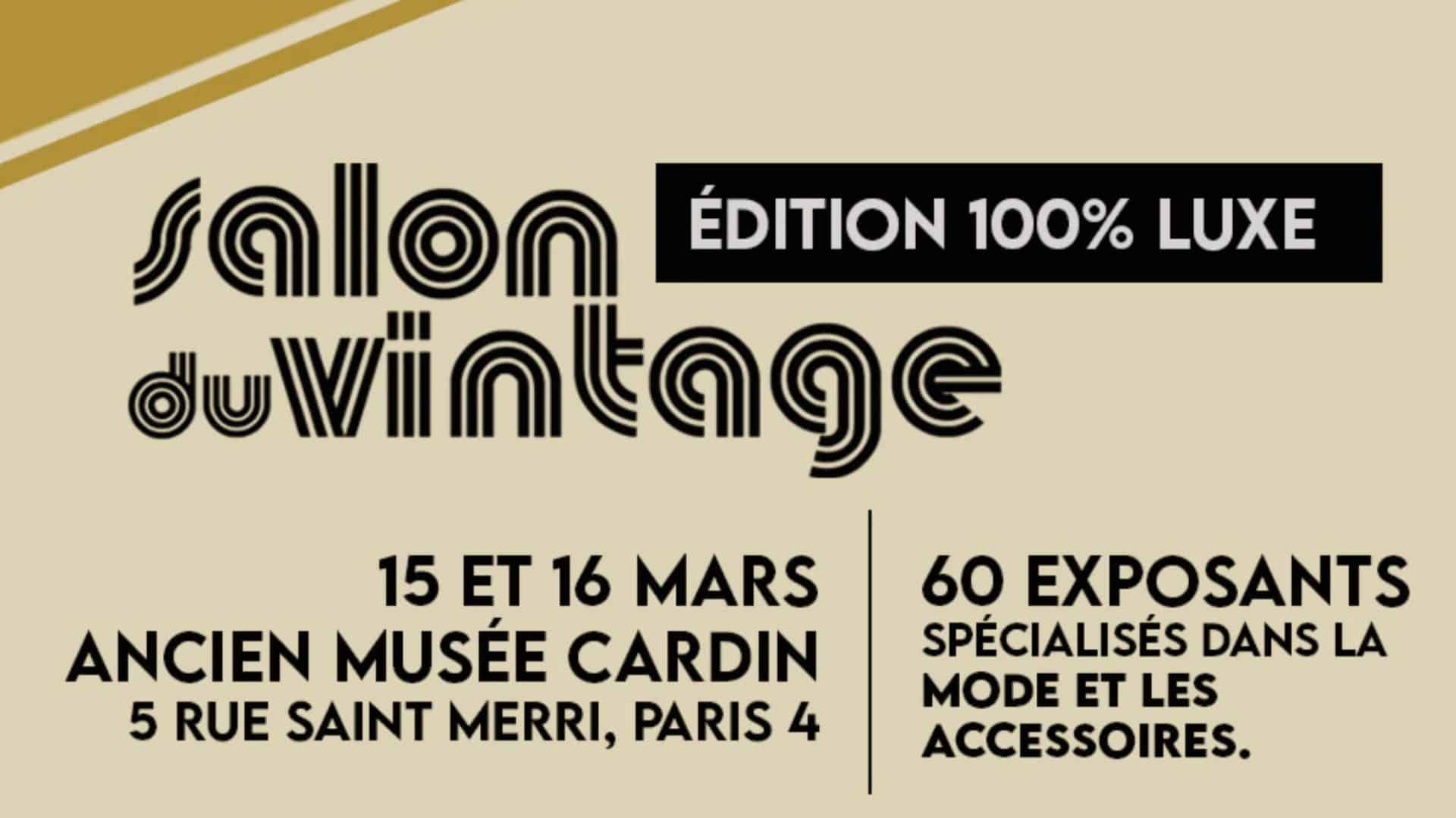 Le Salon du Vintage : immersion dans l’univers du luxe à Paris
